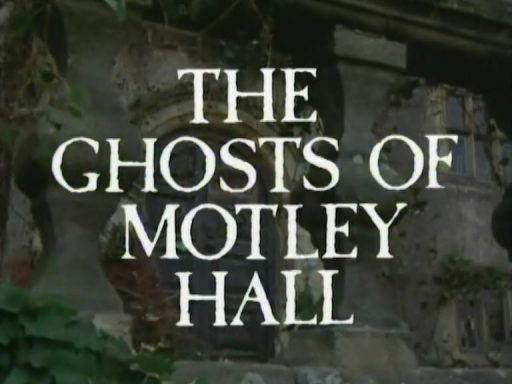 The Ghosts of Motley Hall | TVARK