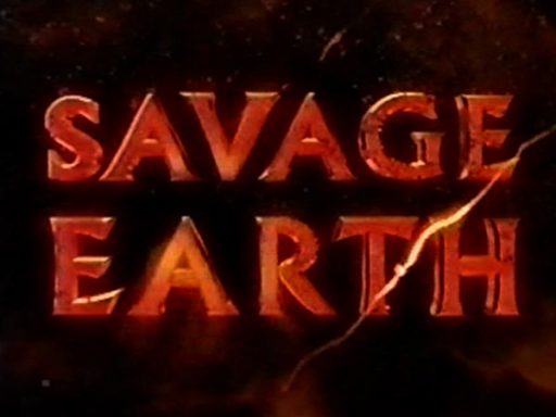 Savage Earth | TVARK
