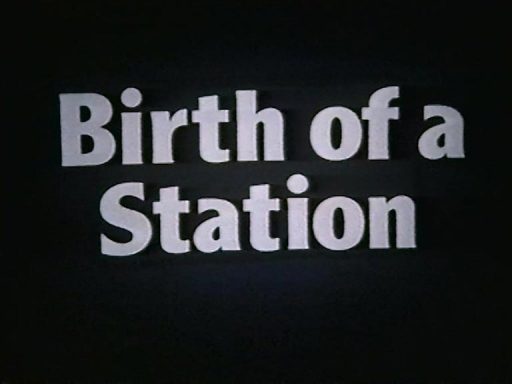 Birth of a Station | TVARK