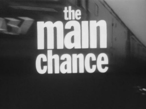 The Main Chance | TVARK