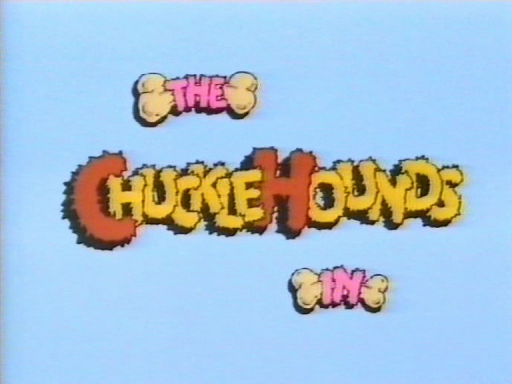 The Chuckle Hounds | TVARK