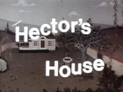 Hector’s House (1) | TVARK