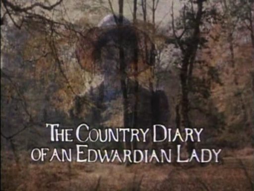 The Country Diary of an Edwardian Lady | TVARK