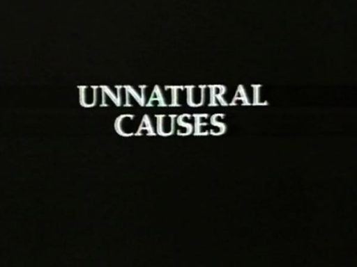 Unnatural Causes | TVARK