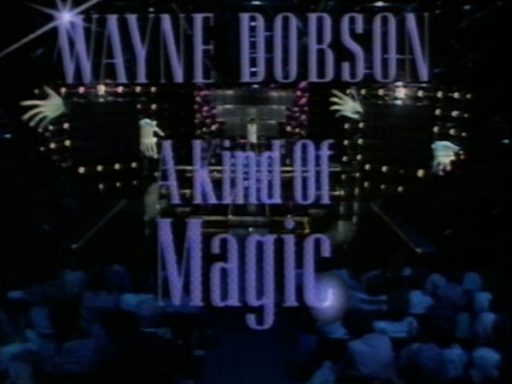 Wayne Dobson – A Kind of Magic (Close) | TVARK