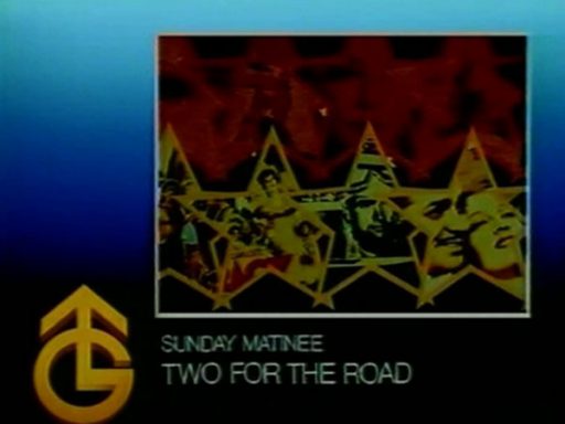 Sunday Matinee Two For The Road | TVARK