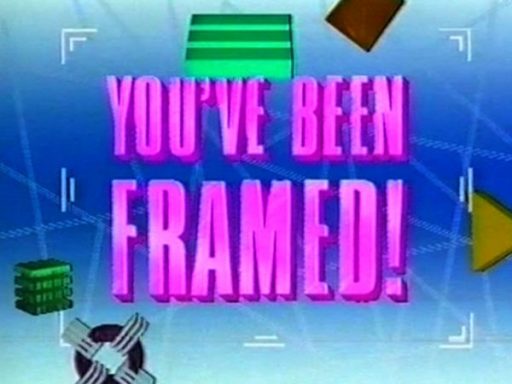 You’ve Been Framed! | TVARK