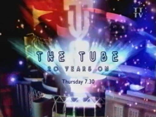 The Tube 20 Years On promo | TVARK